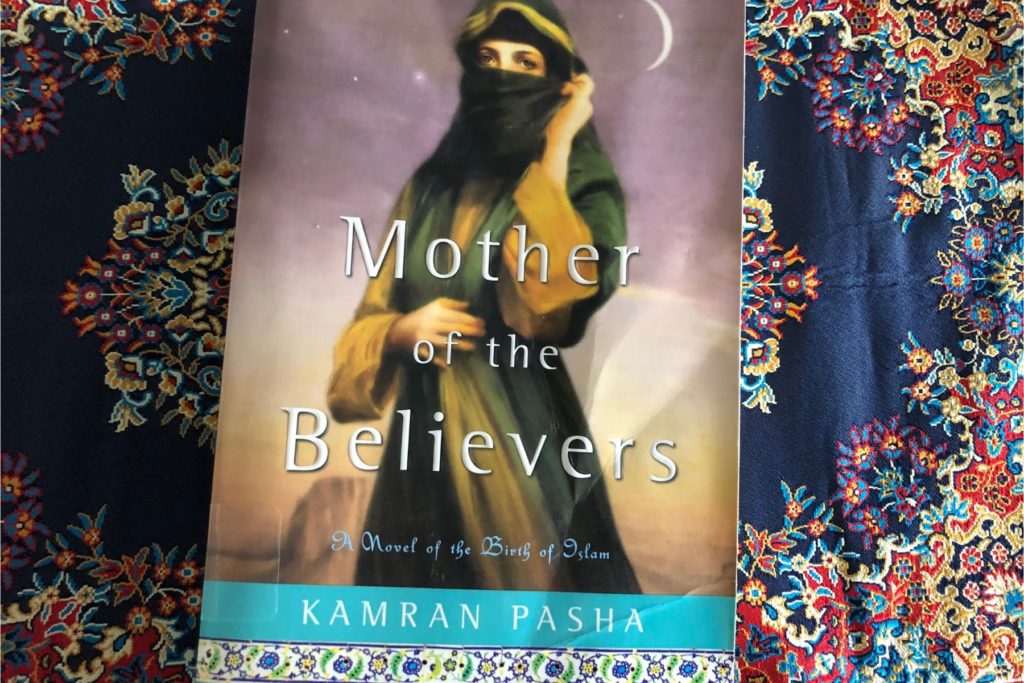 IRC Book Review: 'Mother of Believers: A Novel of the Birth of Islam ...